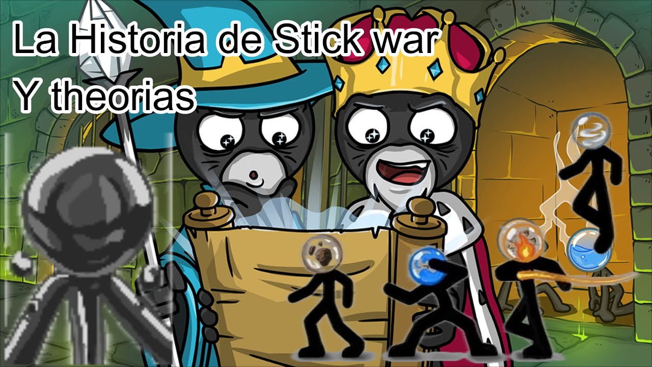 La historia de stick war y teorías - YouTube