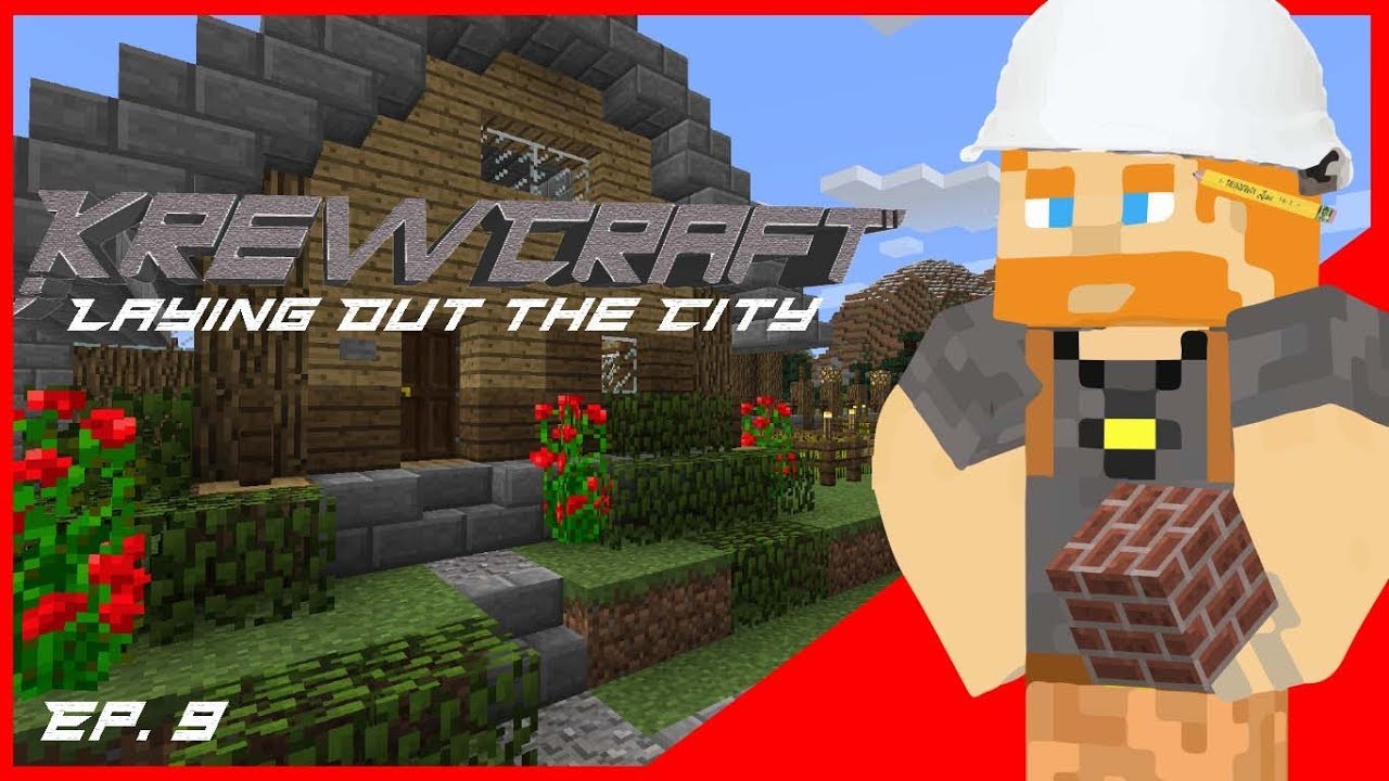 KrewCraft Ep. 9 "Laying out the City" (Minecraft Survival Gameplay ...