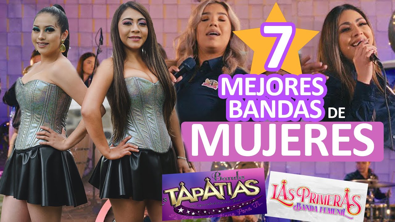 7 MEJORES BANDAS DE MUJERES - YouTube