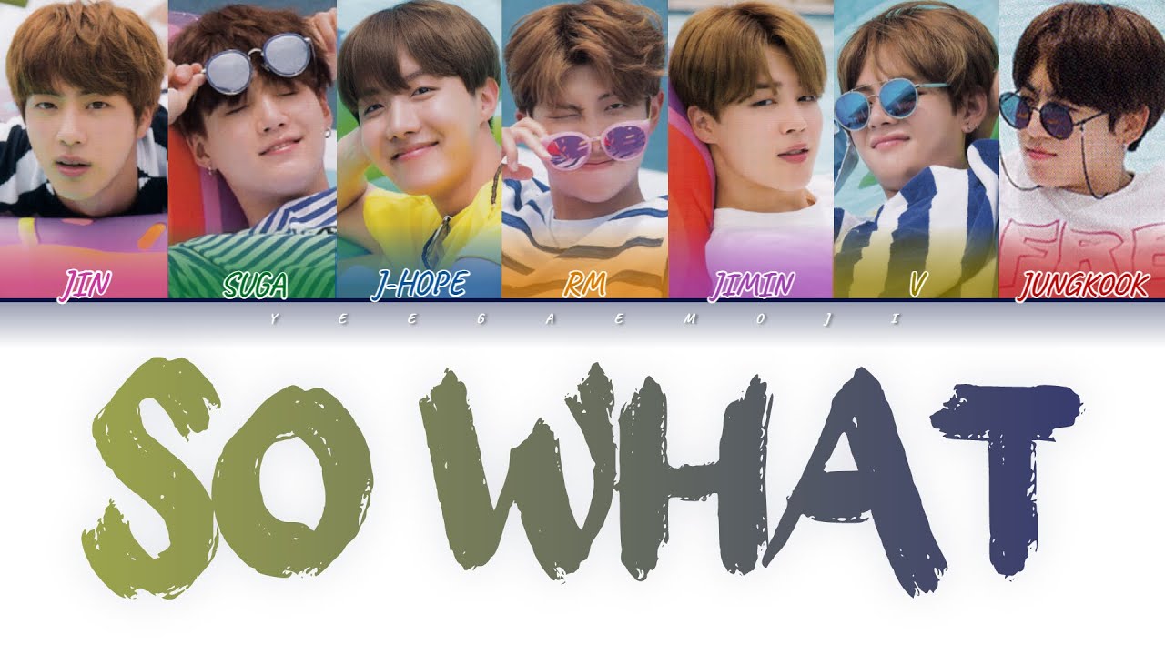 Bts 방탄소년단 So What 쏘왓 가사 Youtube