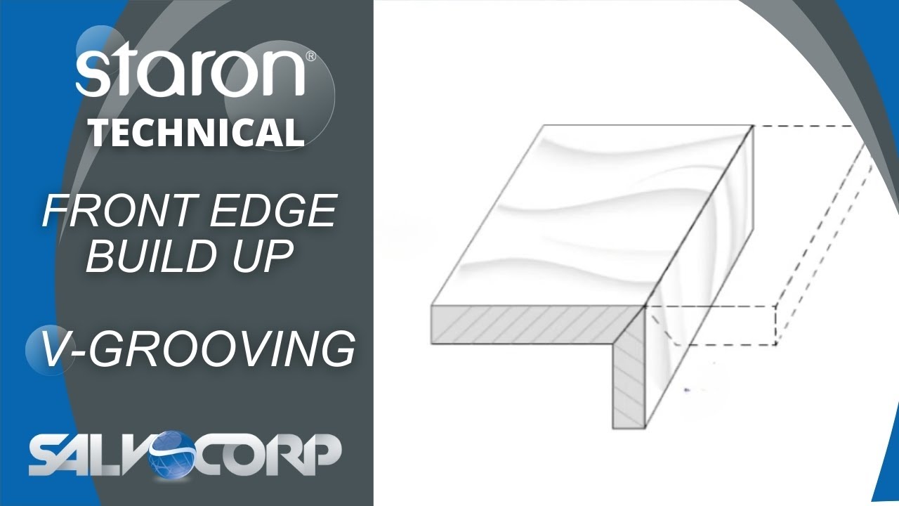 Staron Technical - Front Edge Buildup (V-Grooving) - YouTube