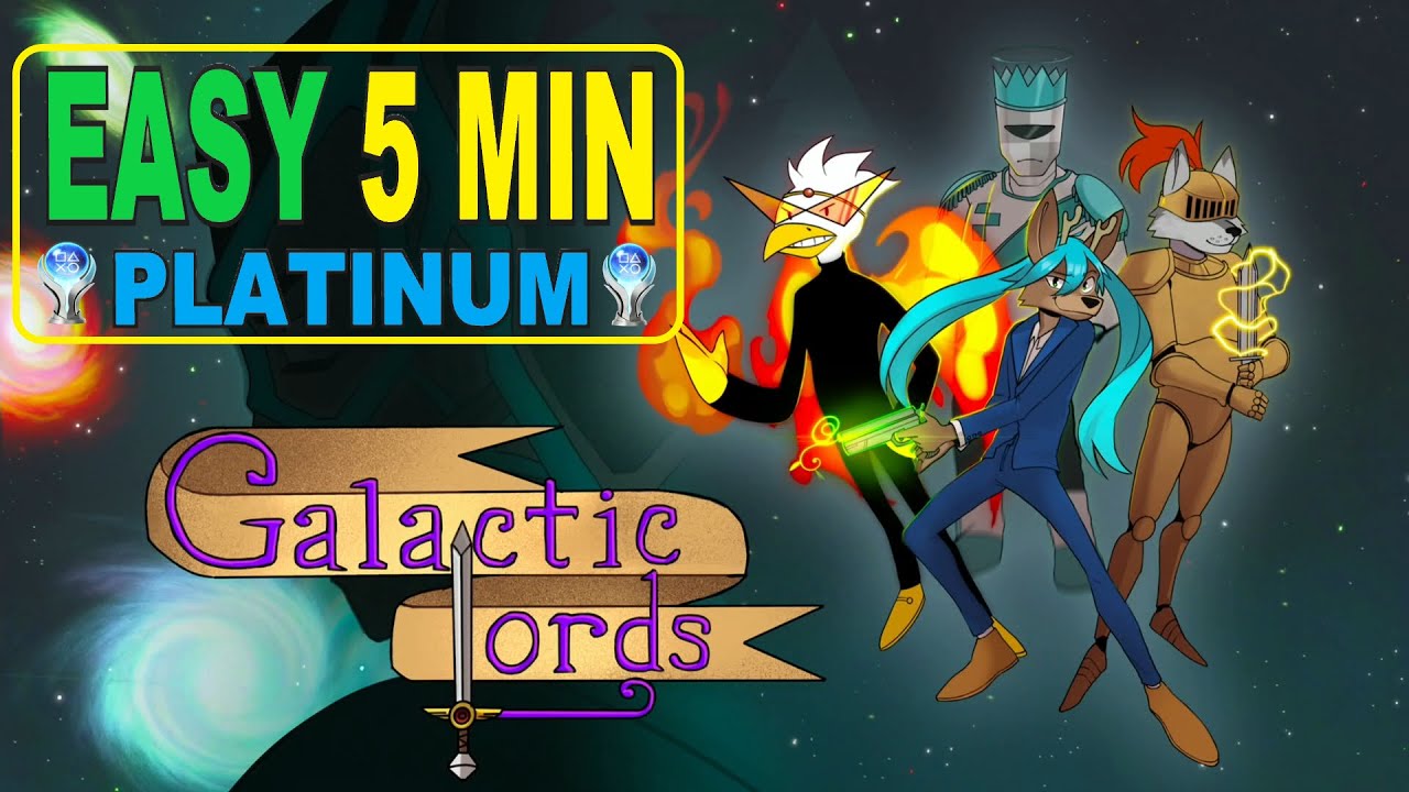 Galactic Lords Platinum Walkthrough - Easy 5 Minute Platinum - YouTube