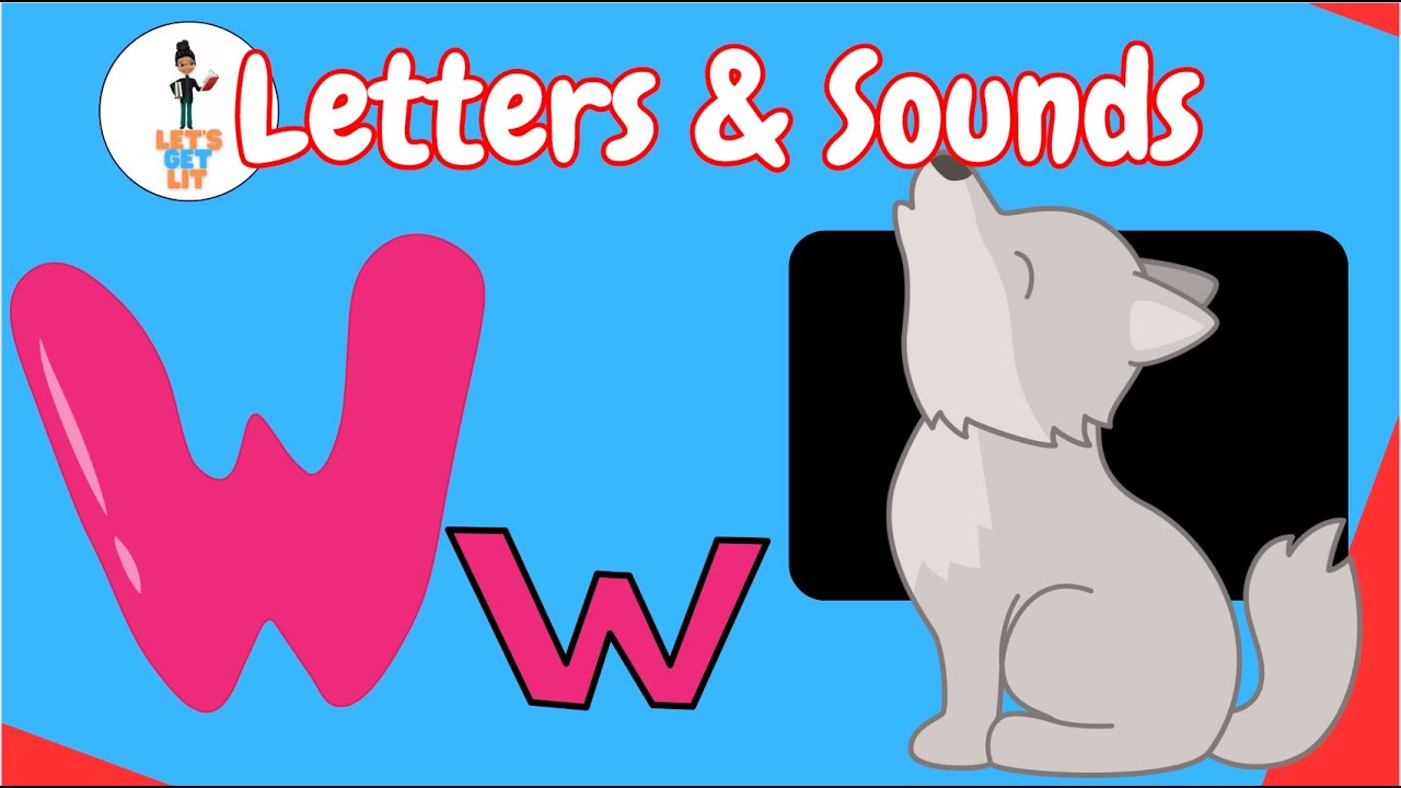 Phonics | Letters and Sounds | Letter of the Day Ww| ABC Videos ...