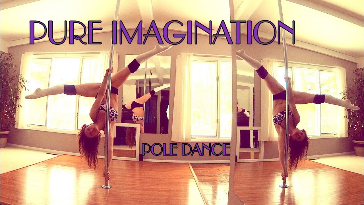 Pure Imagination : Pole Dance Freestyle - YouTube