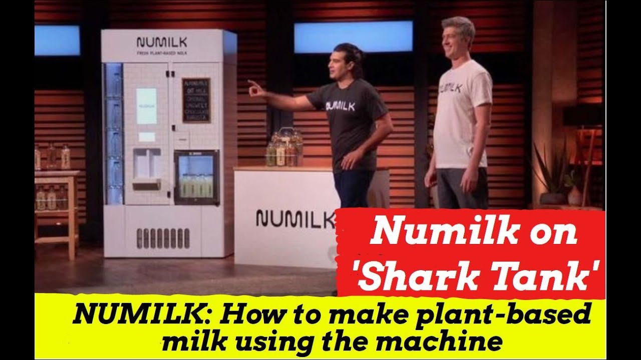 Numilk on 'Shark Tank': Cost, Founders and how to make plant-based milk ...