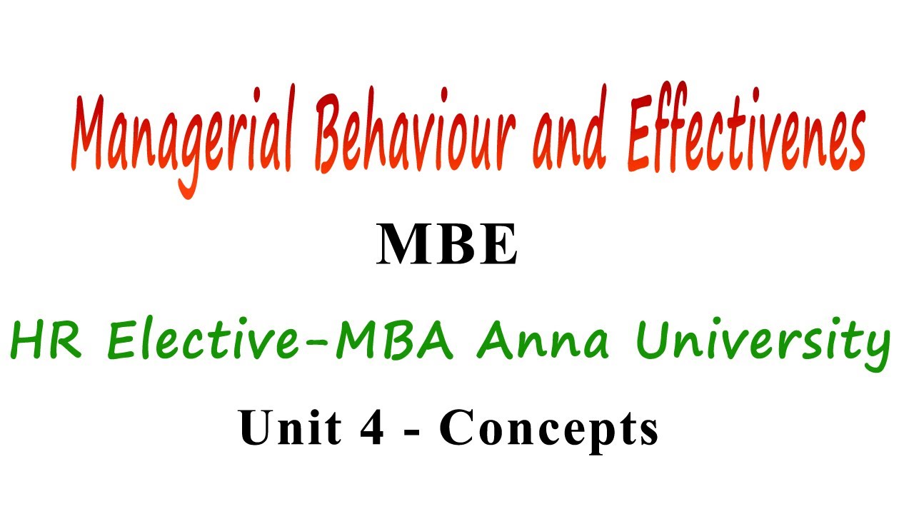 Managerial Behaviour and Effectiveness, HR-Elective course - Unit - 4 ...