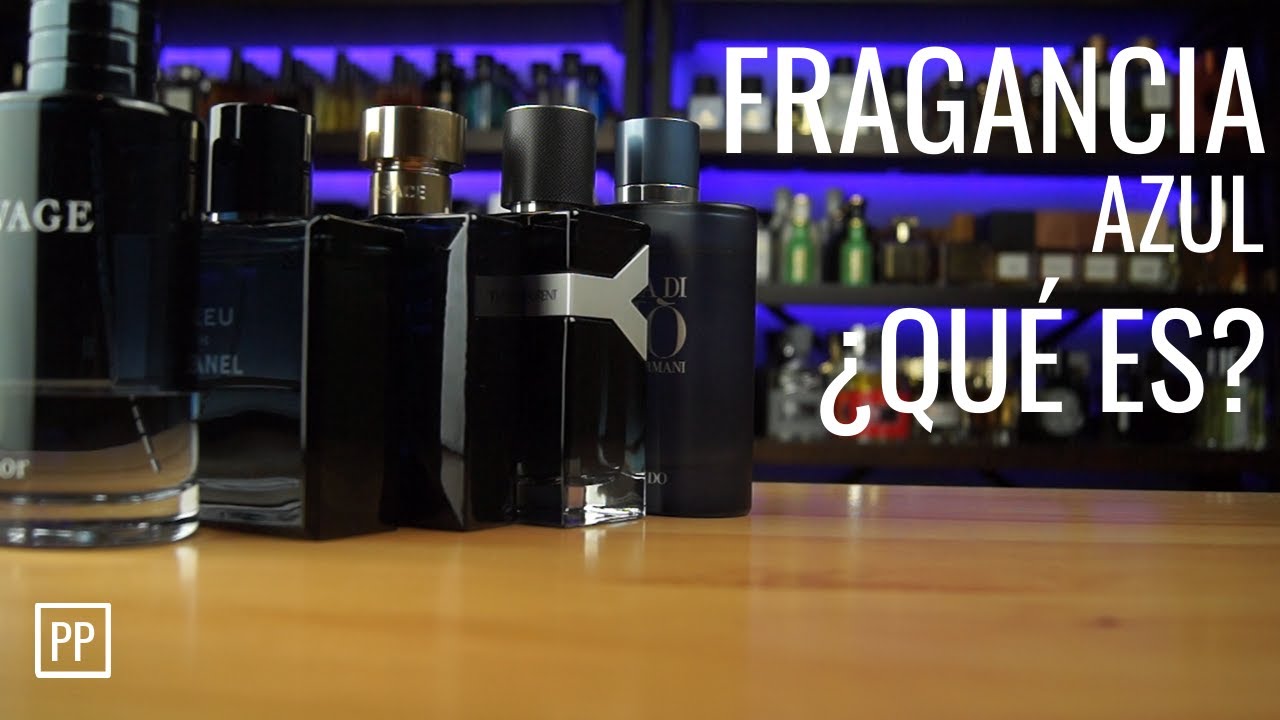 FRAGANCIAS AZULES (¿QUÉ SON? y ¿CUÁLES SON?) //Pablo Perfumes - YouTube