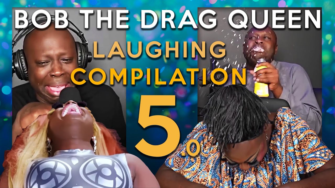 Bob the Drag Queen Laughing Compilation 5! - YouTube