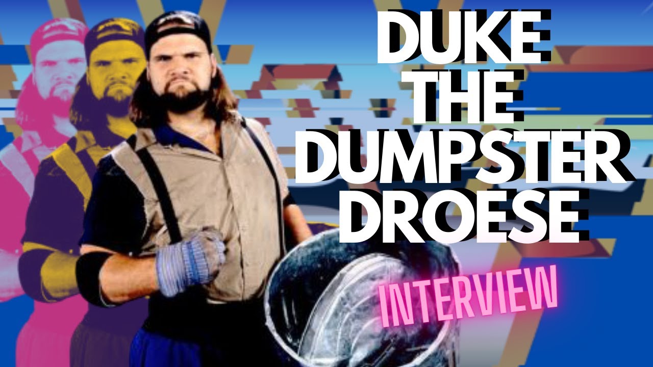 Duke The Dumpster Droese Interview - Backstage WWE, Main Event push ...
