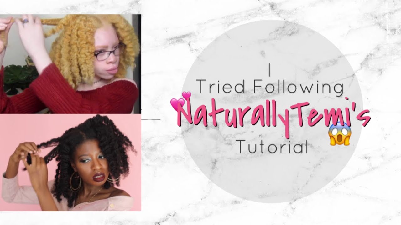 I TRIED FOLLOWING A NATURALLYTEMI TUTORIAL | Iyana LeShea - YouTube