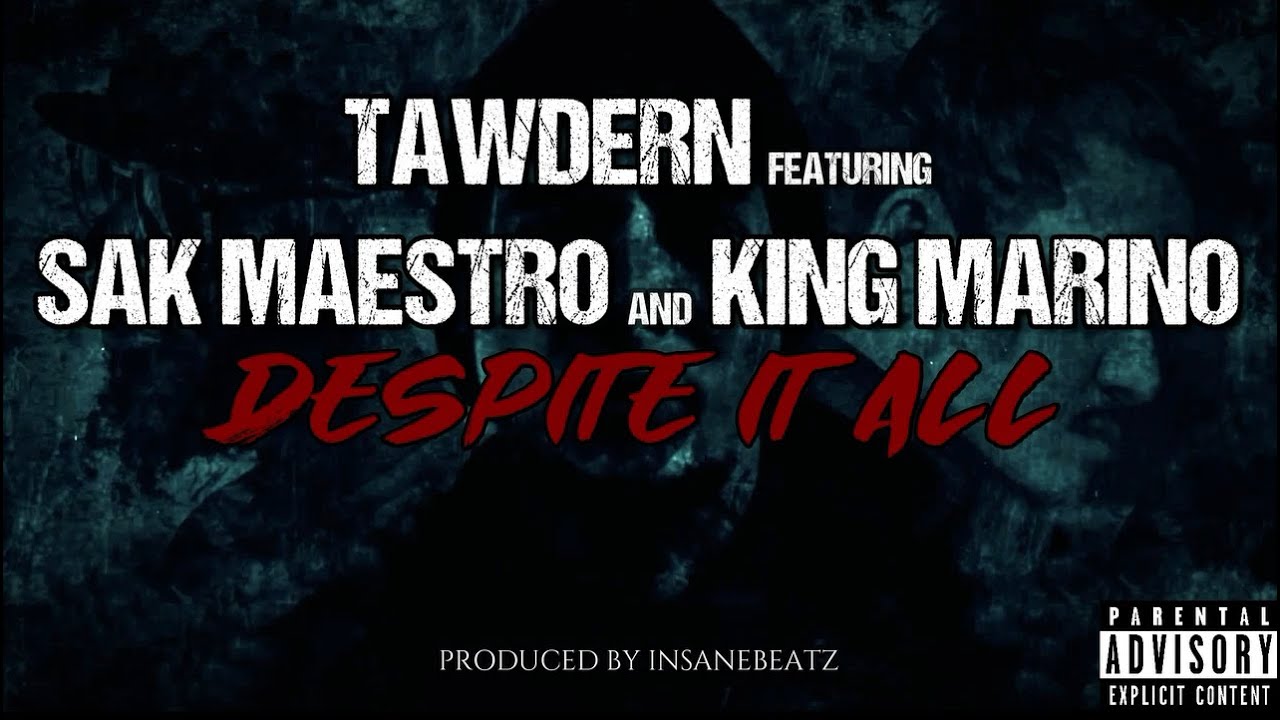 TAWDERN- DESPITE IT ALL (Official Lyric Video) featuring SAK MAESTRO ...