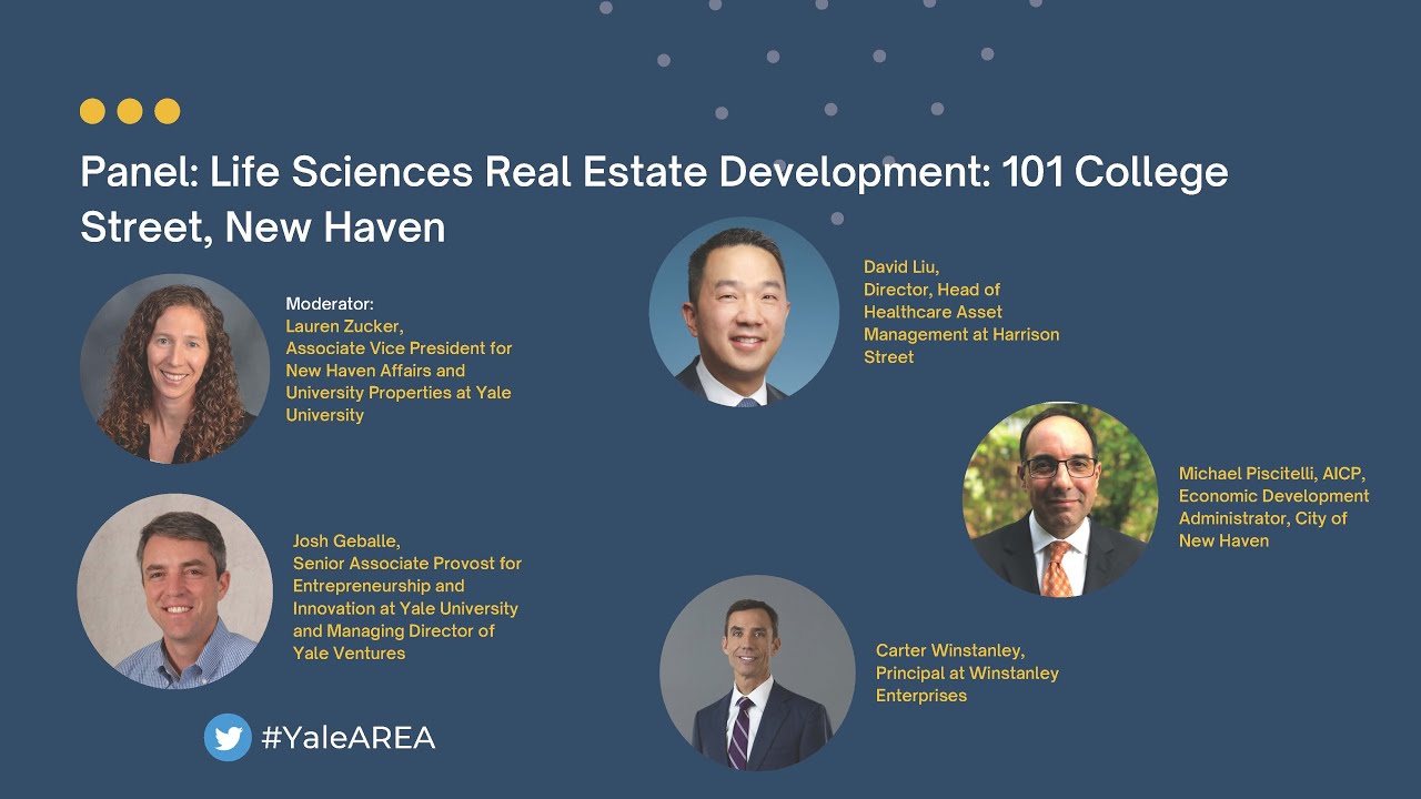 YaleAREA Conference 2022 - Panel: Life Sciences Real Estate Development ...