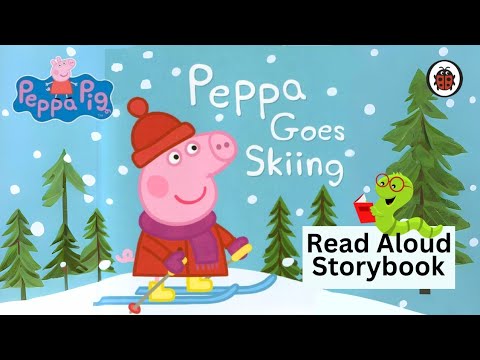 Peppa Goes Skiing - Read Aloud Story - YouTube