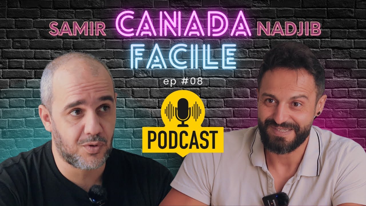 Samir Bellik Podcast - Nadjib Djender "Immigration au Canada" SBP#08 ...