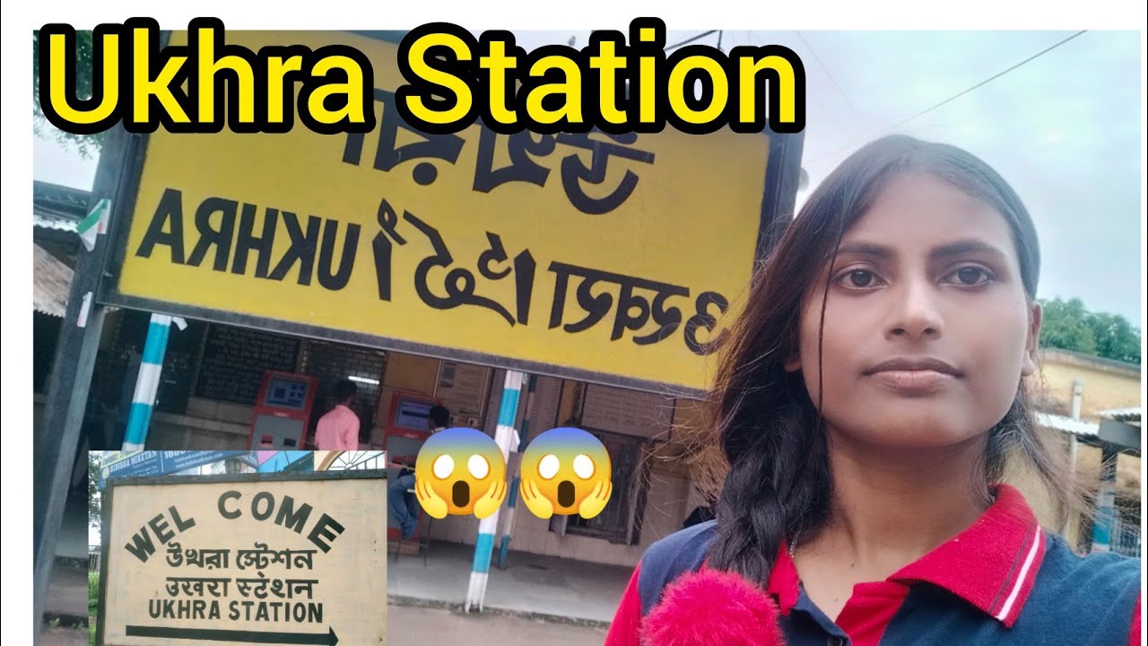 ll Ukhra Station pin- 713363 ll #ukhrastation#ukhrastationblogs# ...