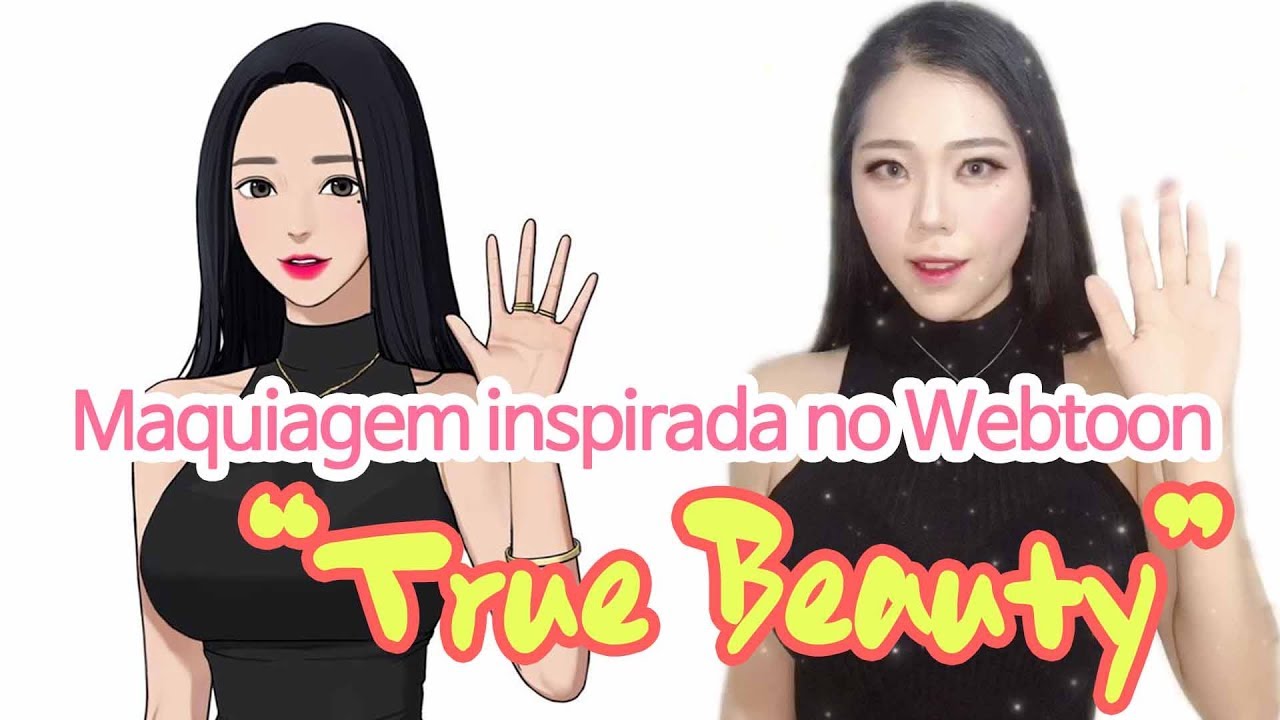 CONCURSO YOUTUBER HONORÁRIO "Maquiagem inspirada no Webtoon True Beauty ...