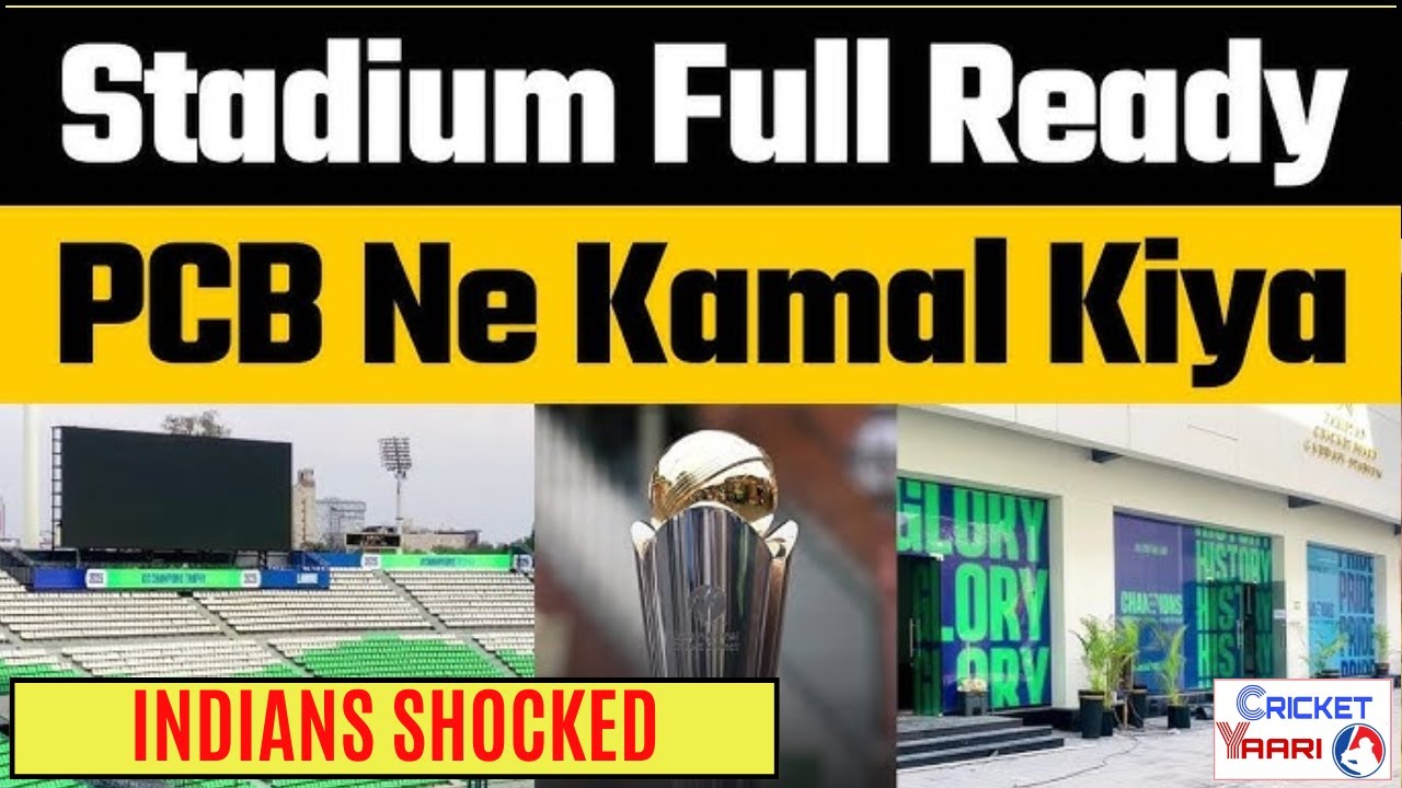 Gaddafi Stadium's Stunning Transformation for Champions Trophy 2025 ...