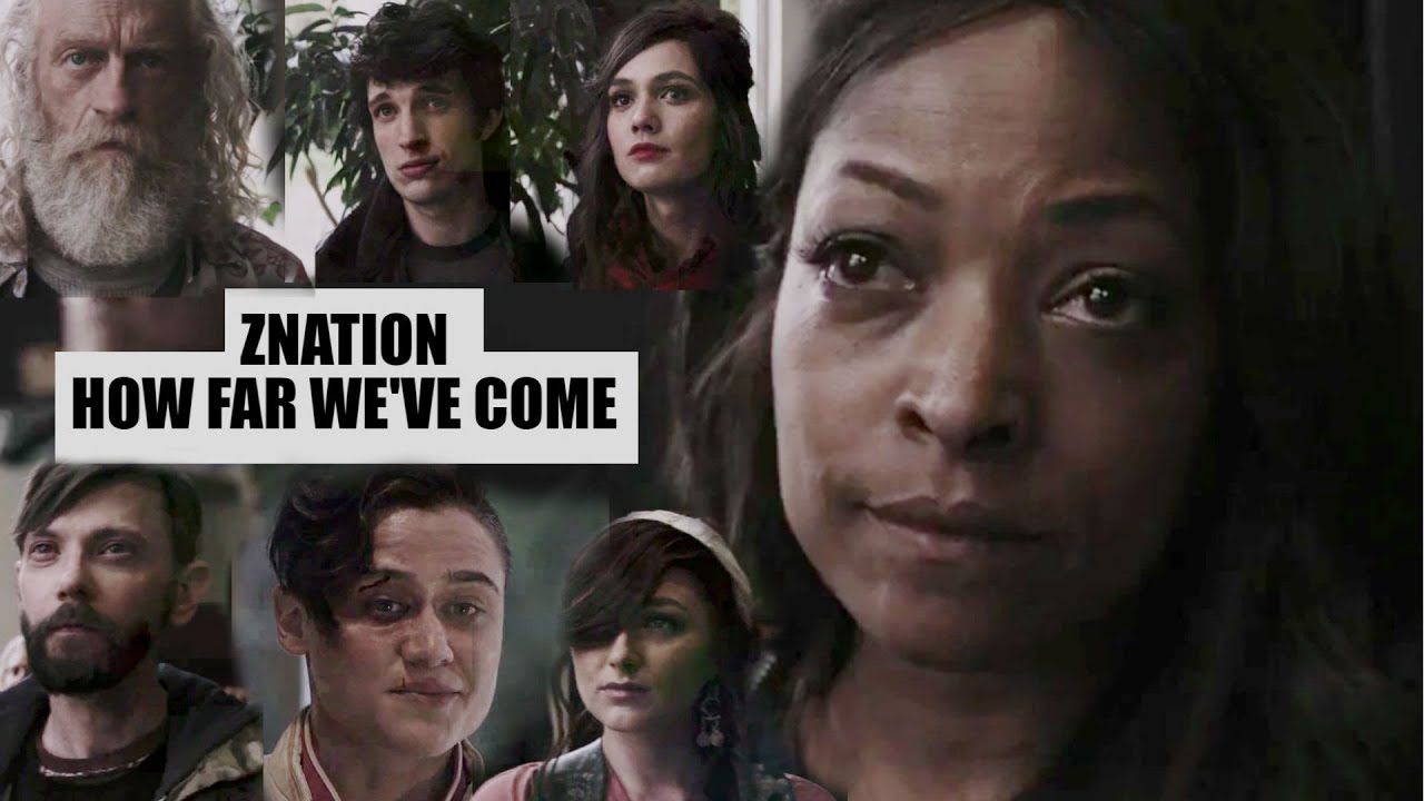 ZNation Tribute { S1- S5 } | How Far We've Come - YouTube