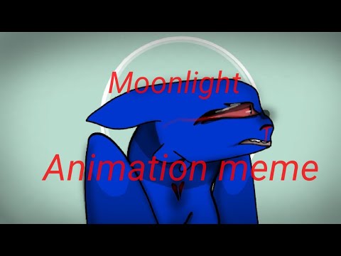 /|Moonlight|\ Animation meme gift for @TBDE0 - YouTube