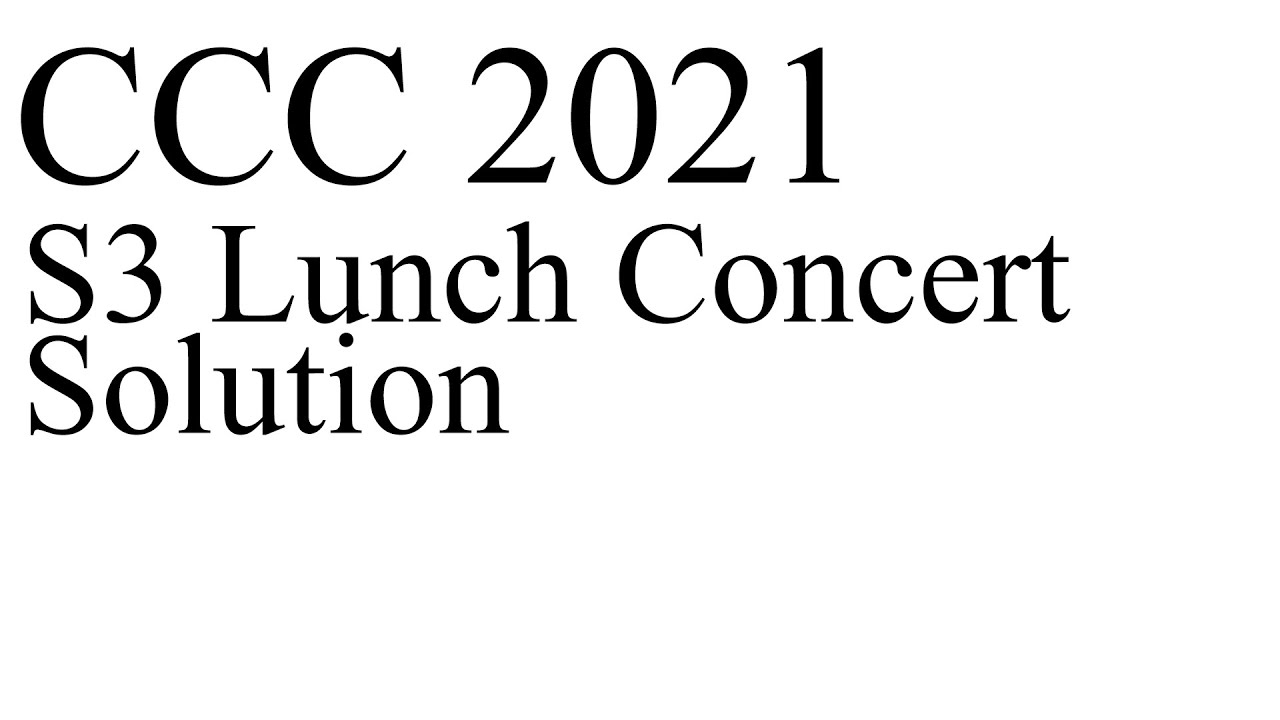 Waterloo CCC 2021 S3 Lunch Concert Solution - YouTube