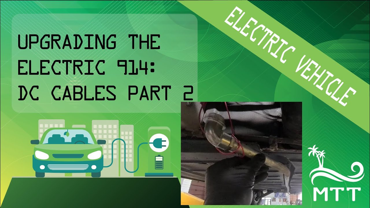 Porsche 914 Upgrade Project - 09 - DC Cables Part 2 - YouTube
