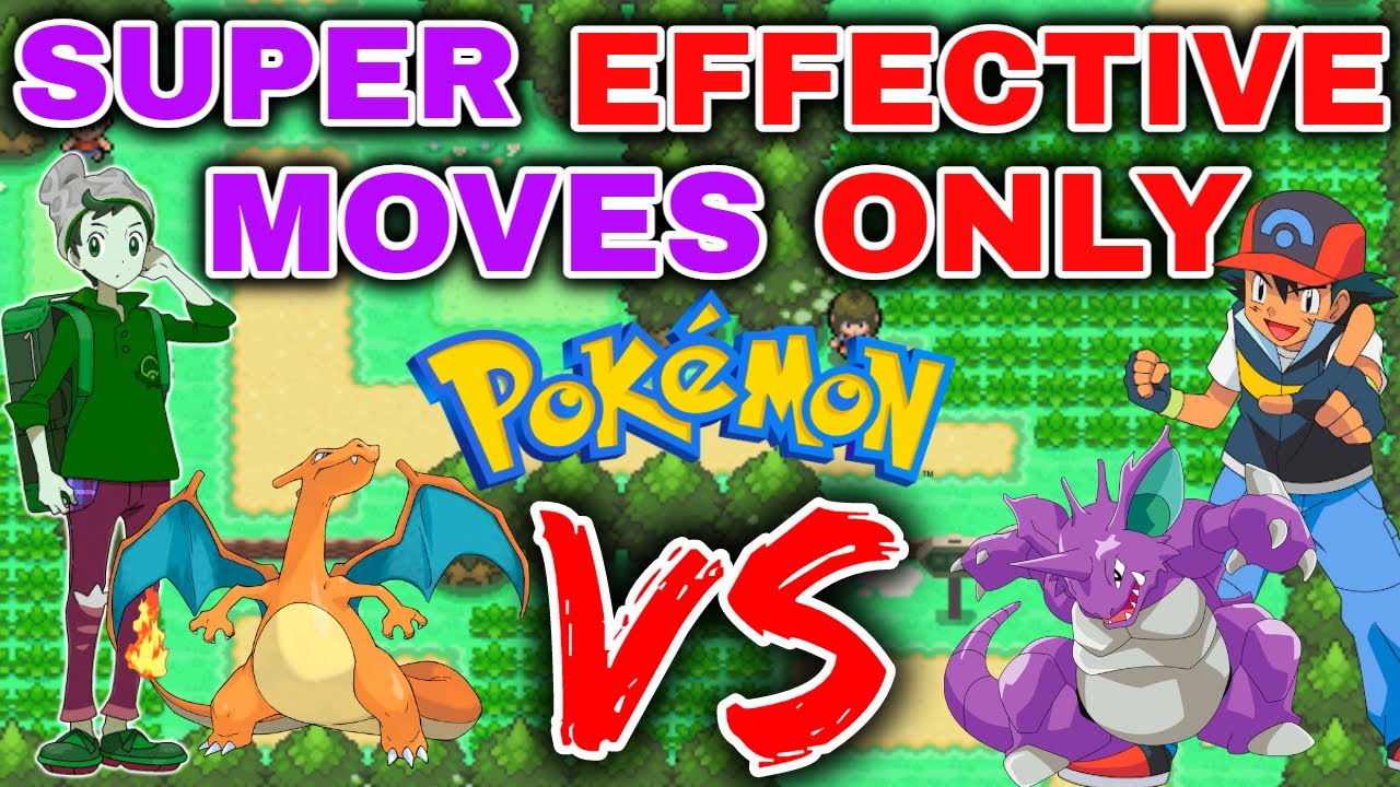 We Can Only Catch Super Effective Pokemon. Then we FIGHT! - YouTube