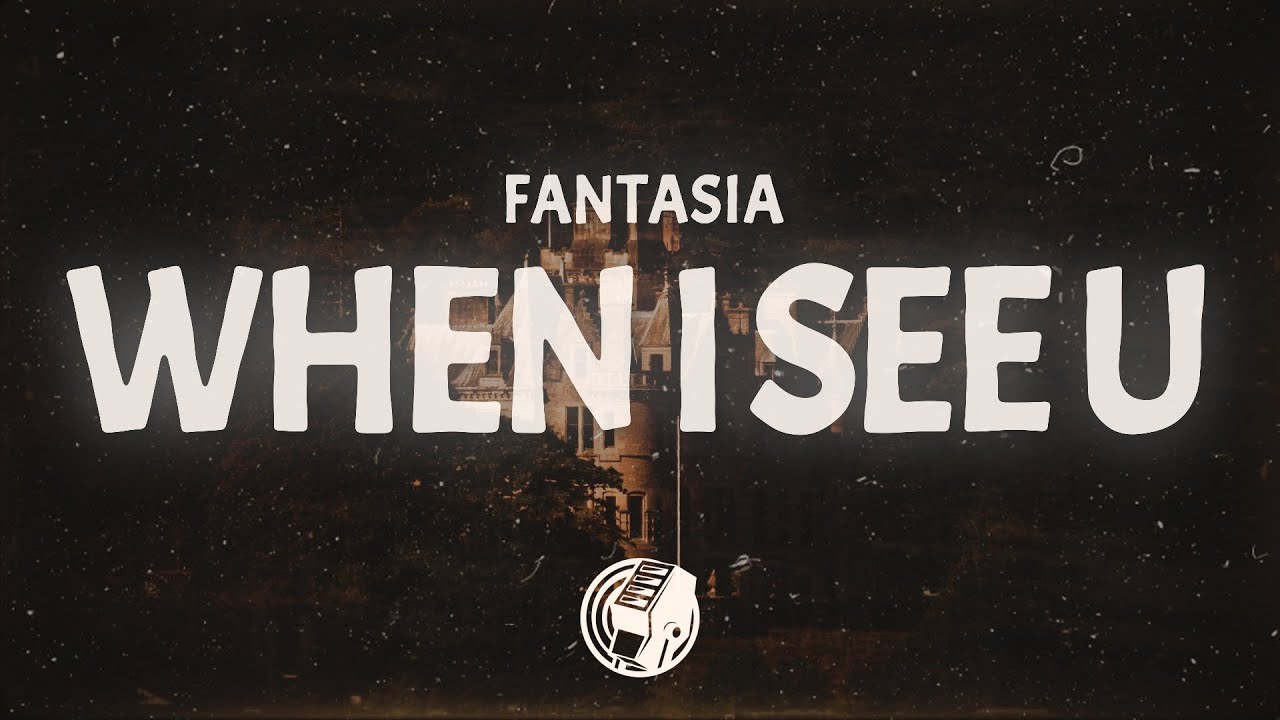 Fantasia - When I See U (Lyrics) - YouTube