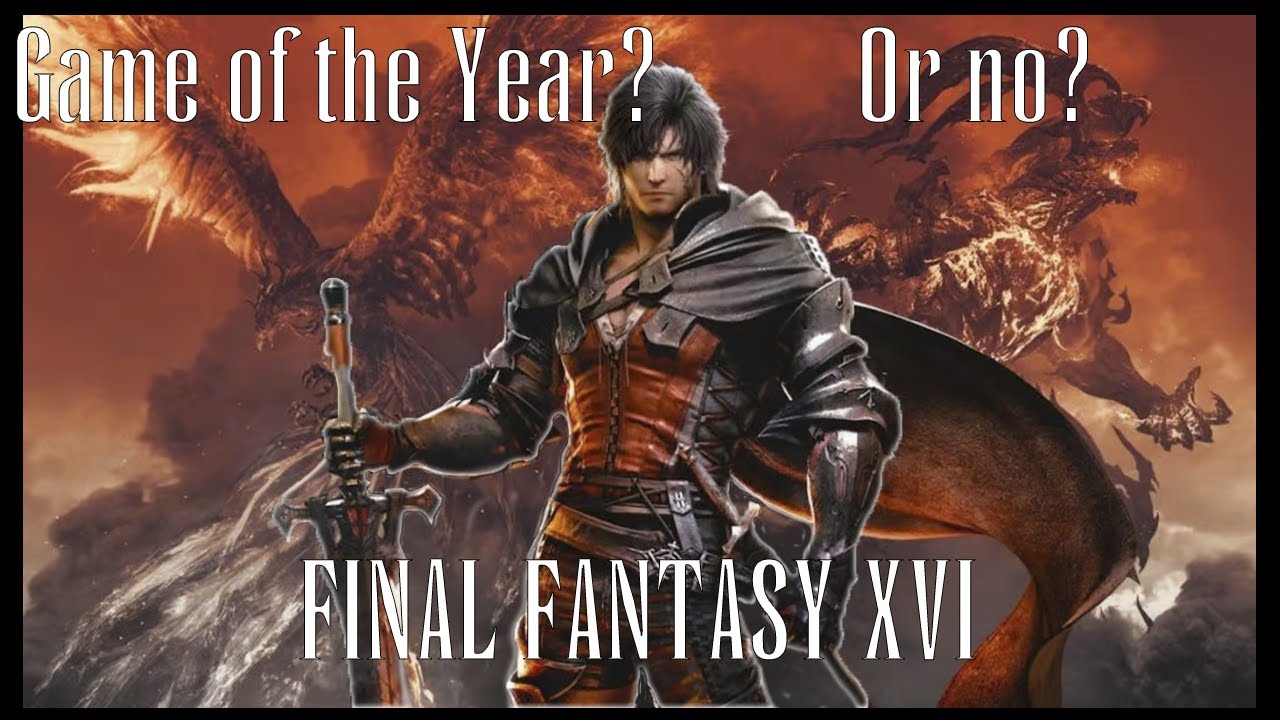 FINAL FANTASY XVI: Pre-Release Review | Possible game of the year ...