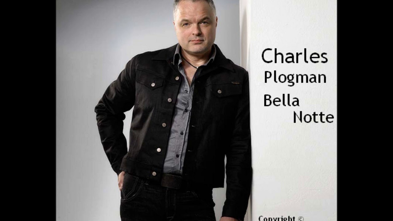 Charles Plogman - Bella Notte - YouTube