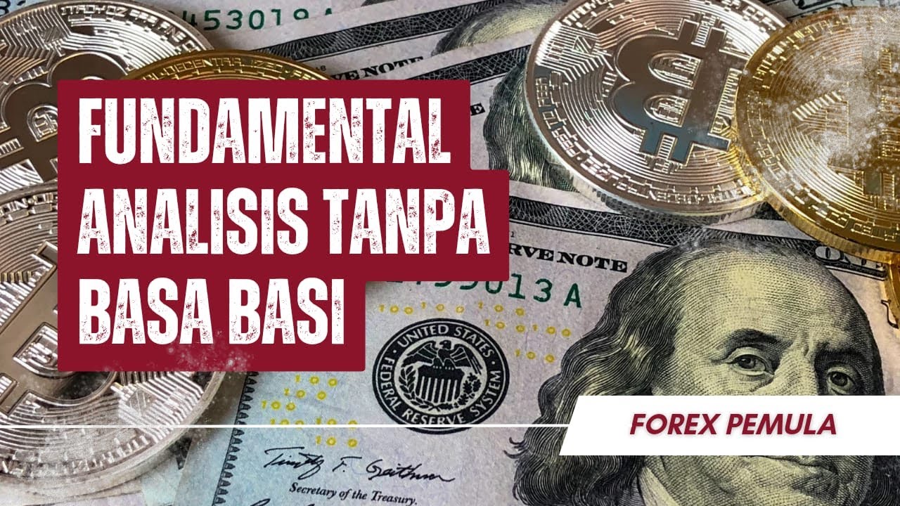 FUNDAMENTAL ANALISIS TANPA BASA BASI! |Forex Trading Indonesia - YouTube