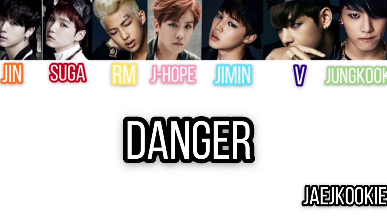 BTS (방탄소년단)-Danger (Lyrics) [Han_Rom_Eng] - YouTube
