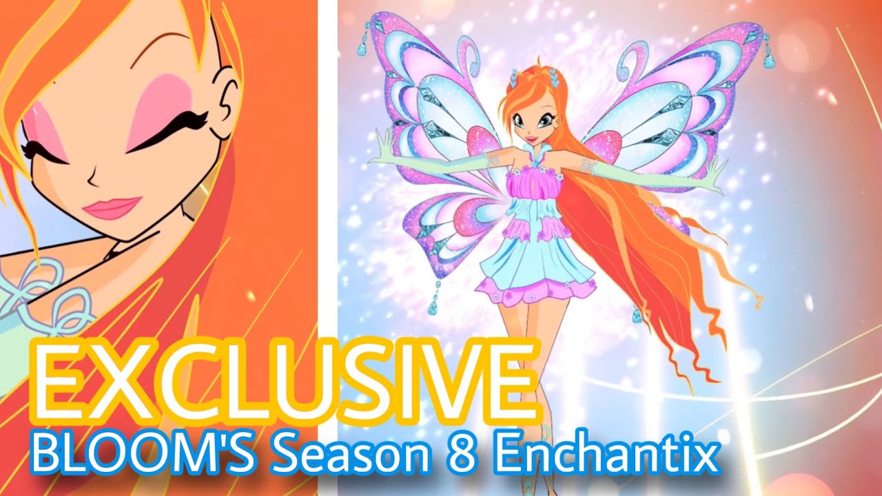 Winx Club Bloom Enchantix Season 8 Old Art | Winxclub | fanmade - YouTube
