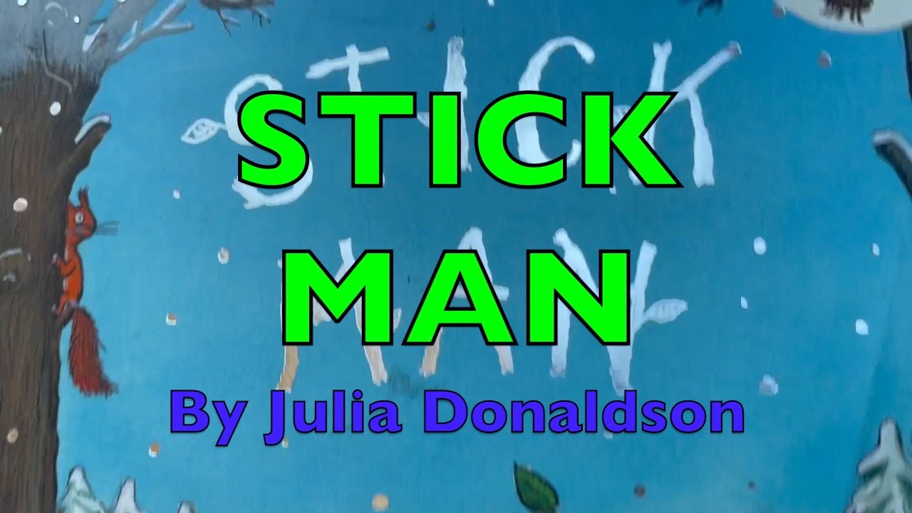 Julia Donaldson. STICKMAN #shortstory #kids #childrensbooks SD 480p ...