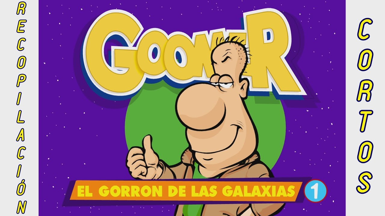 Recopilación todos los cortos de Goomer, el gorrón de las galaxias ...