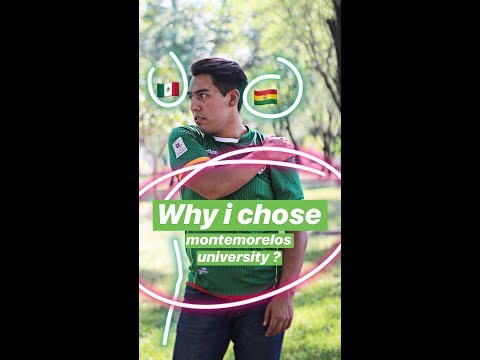 Why I Chose Montemorelos University?