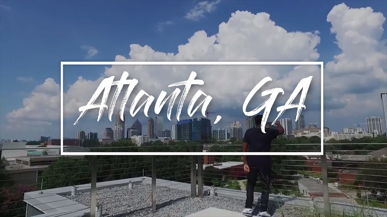Atlanta - "The City of Life" / Vlog 01 / City Adventures - YouTube