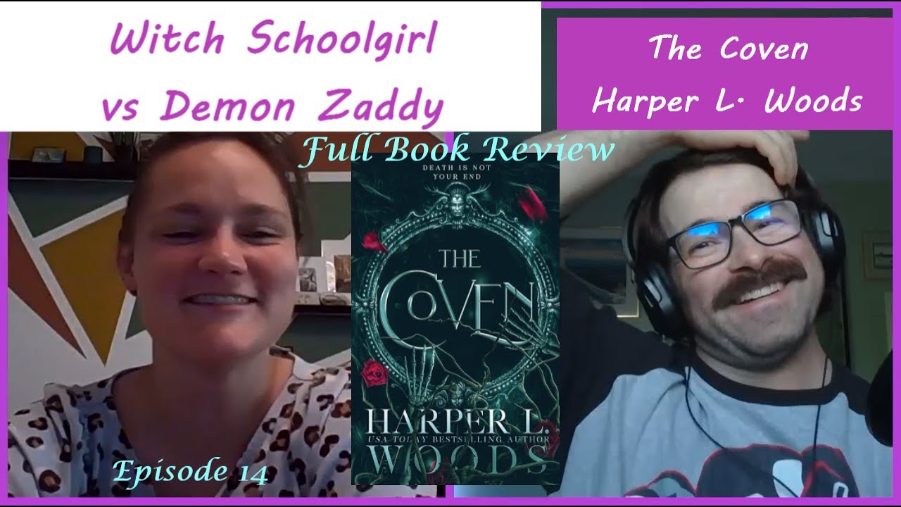Ep14 | Witch Schoolgirl vs Demon Zaddy | The Coven by Harper L. Woods ...