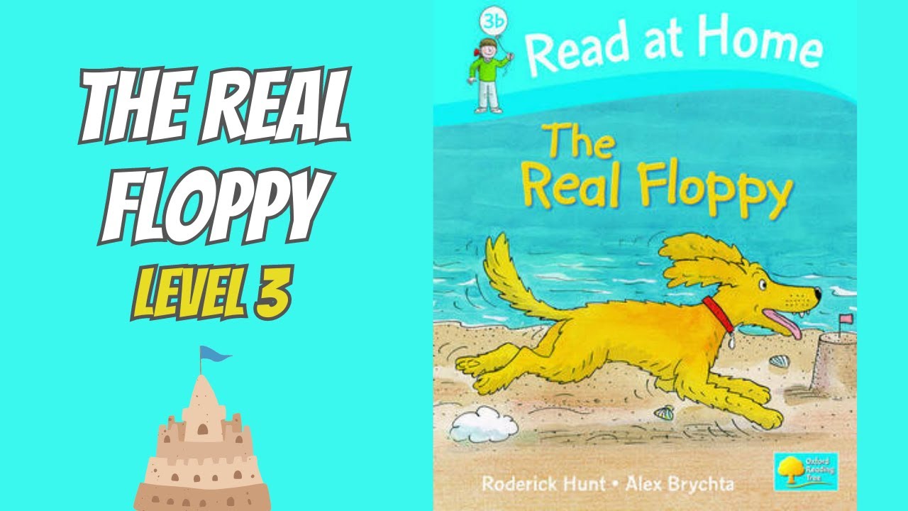The Real Floppy - Level 3 (Oxford Reading Tree) - YouTube