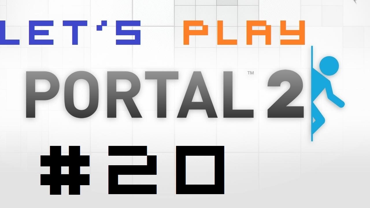 Let´s Play Portal 2 - 20 - GLaDOS und Caroline [German/HD] - YouTube