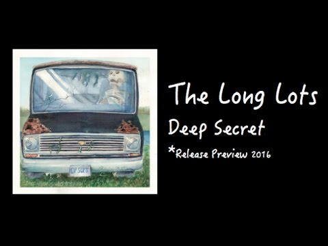 The Long Lots - 2016 - Deep Secret (Preview) - YouTube