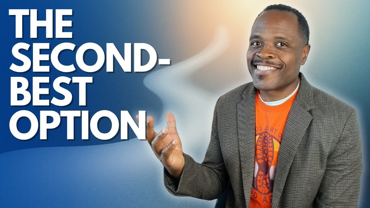 The Second-Best Option: From Complaining to Conquering - YouTube