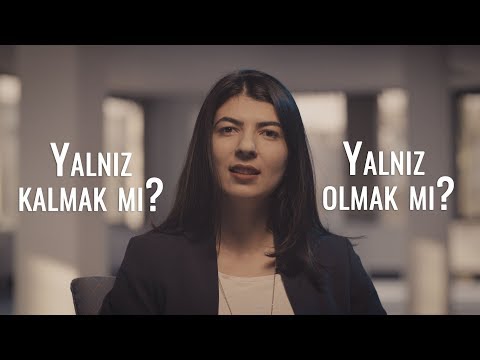 Yalnız Olmak mı Yalnız Kalmak mı?//Being Lonely or Feeling Lonely