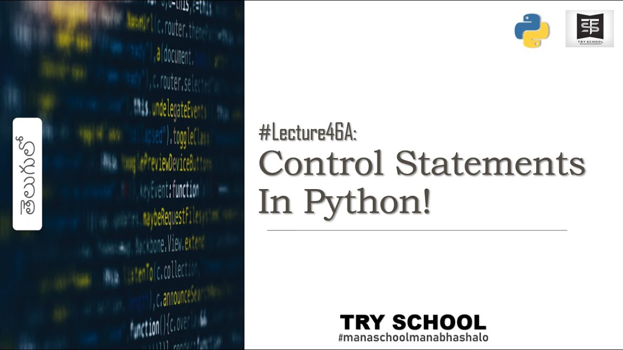 #Lecture46A: Control Statements In Python - Try School - YouTube