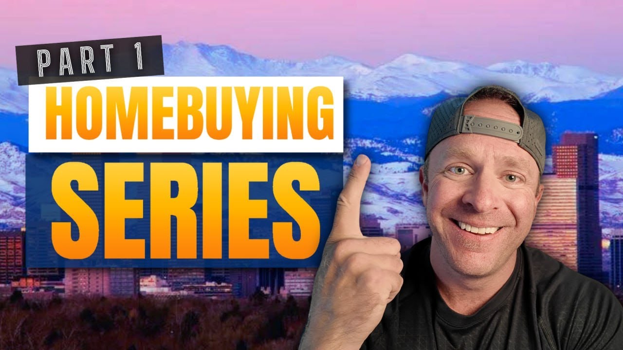 Homebuyer Video Series (1 of 5): Introduction from Adam Sells Denver ...