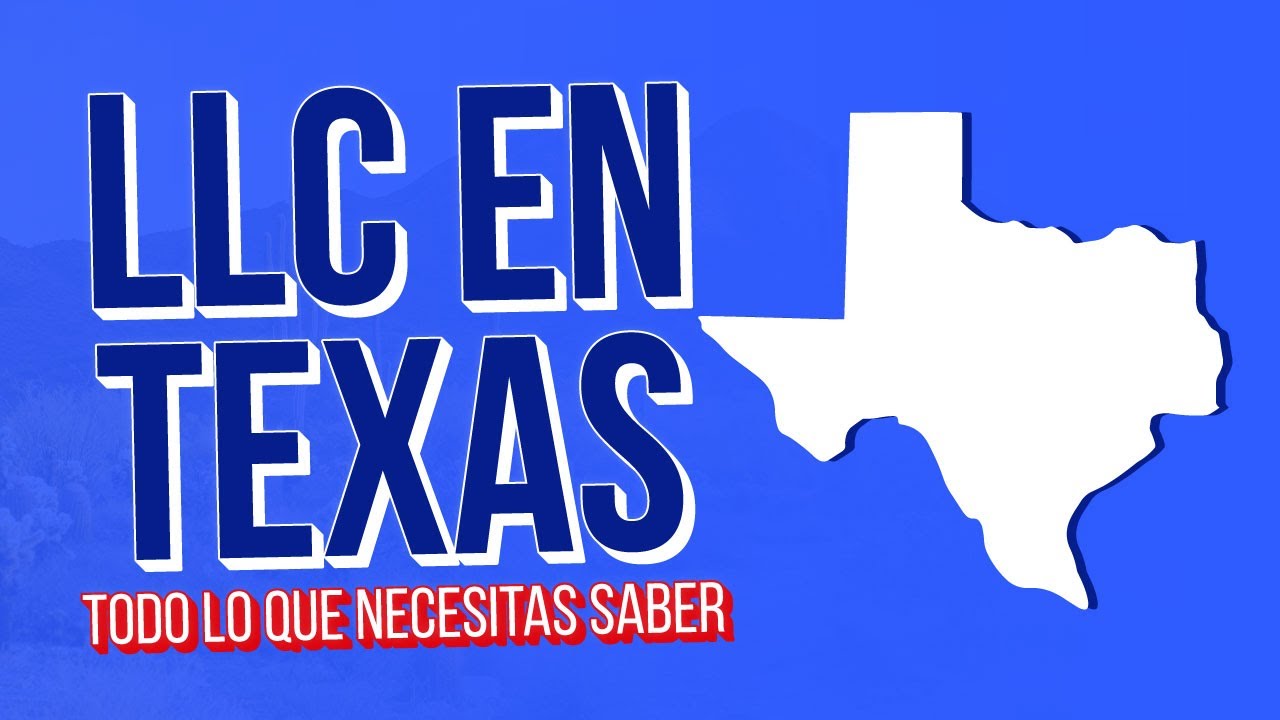 Guía para crear y mantener una LLC en Texas - YouTube
