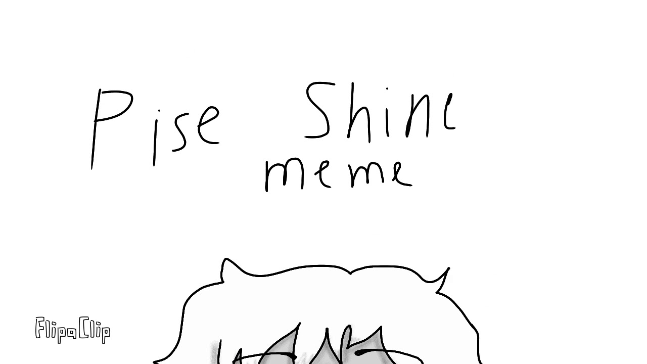 ⭐ Pise Shine ⭐ meme - YouTube