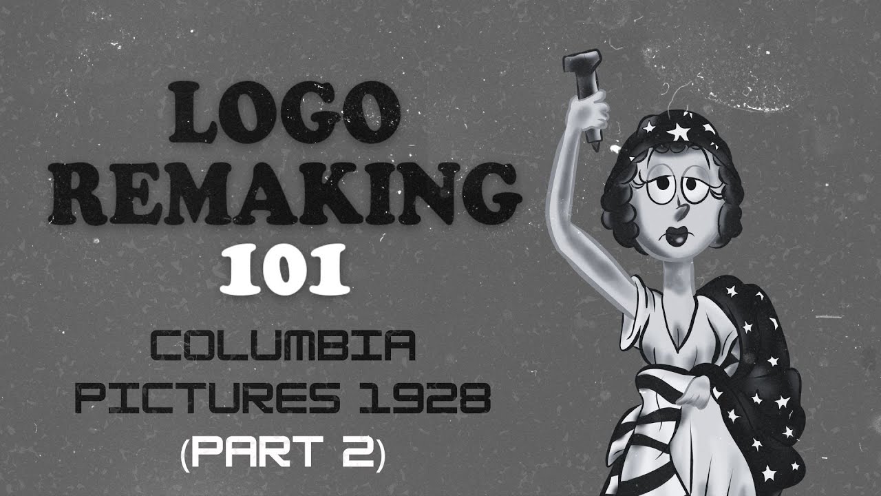 Logo Remaking 101 - Columbia Pictures 1928 (Part 2) - YouTube