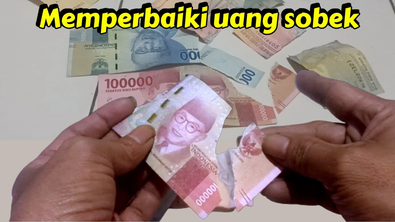 Uang sobek, tips memperbaiki uang sobek - YouTube