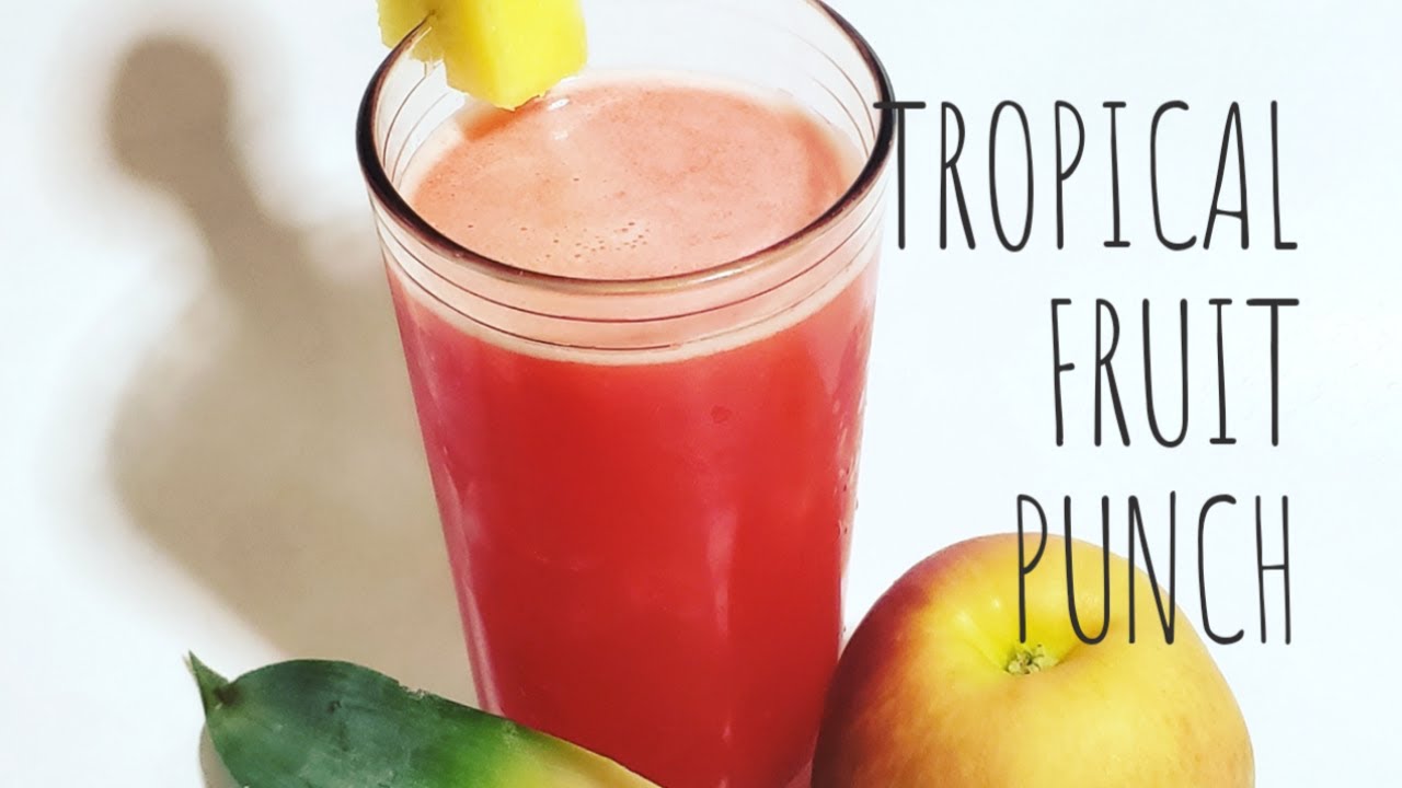 How to make simple tropical fruit punch quick and easy at home - YouTube