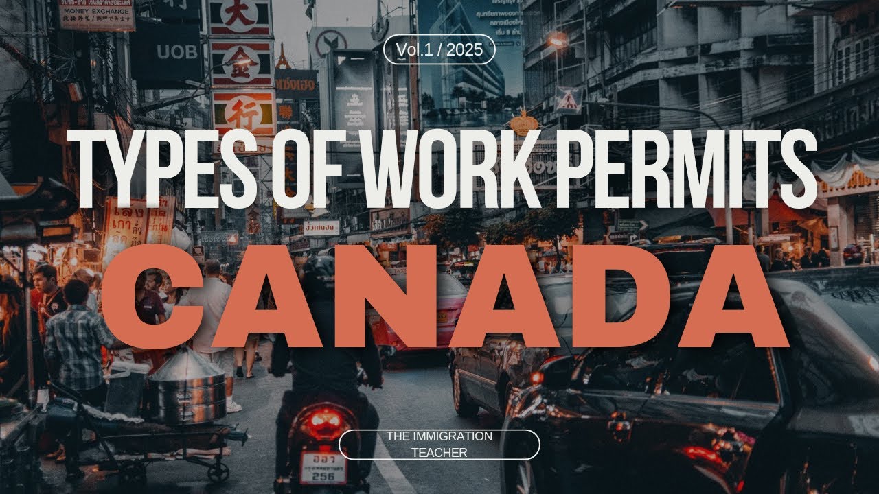 Canada Work permit types _Get Canadian work permit 2024 -Apply online ...